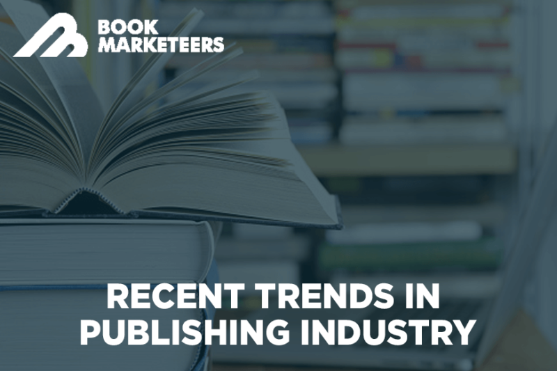 Recent 2021 Trends in Publishing Industry You Must Know